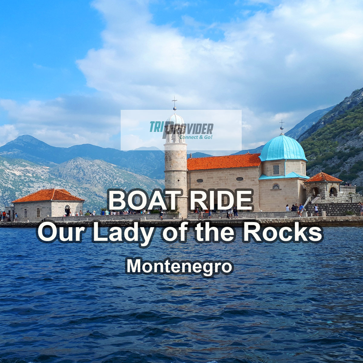 A boat ride to Our Lady of the Rocks, Perast - Montenegro - Triprovider